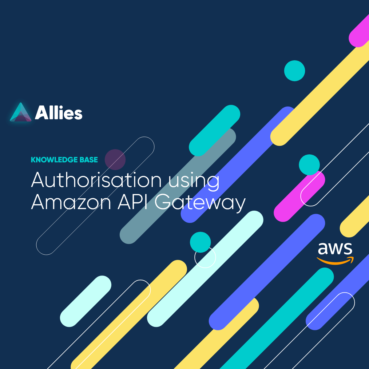 Authorisation using Amazon API Gateway Authorisation using Amazon API Gateway